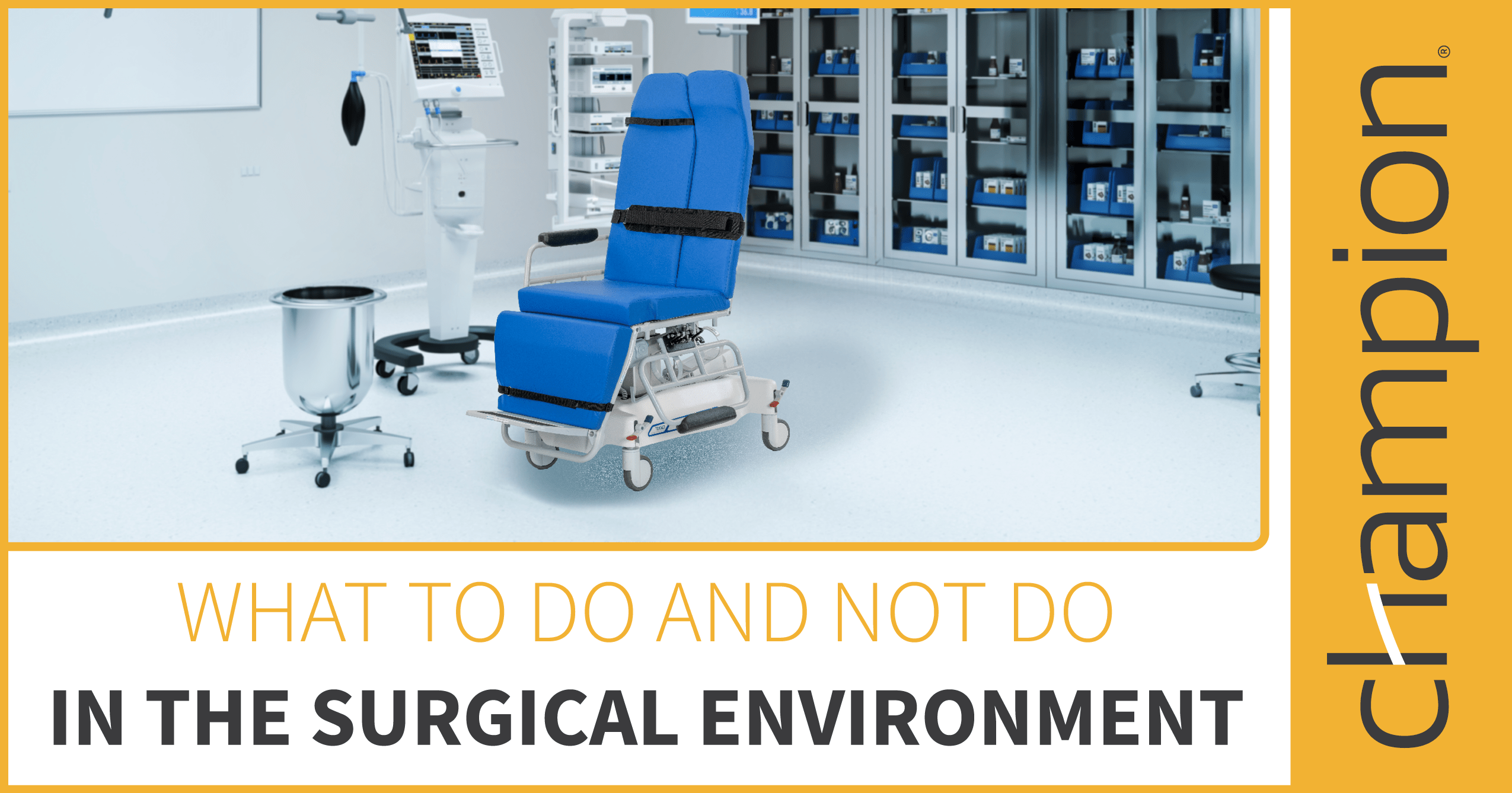 What to Do and Not Do in the Surgical Environment - Champion ...